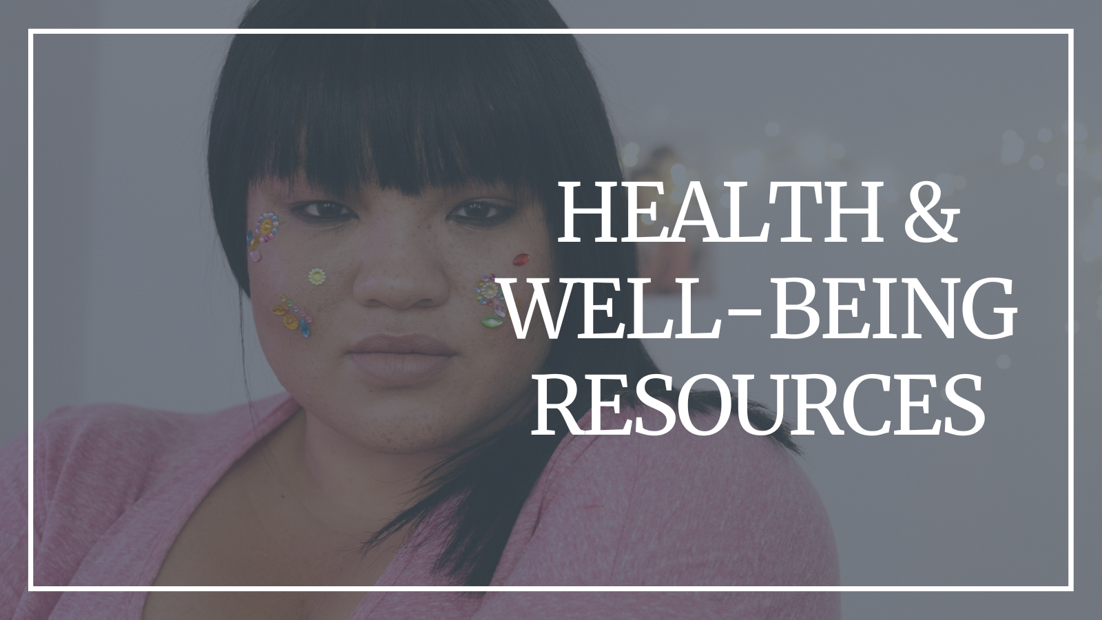 Health and Well-being Resources
